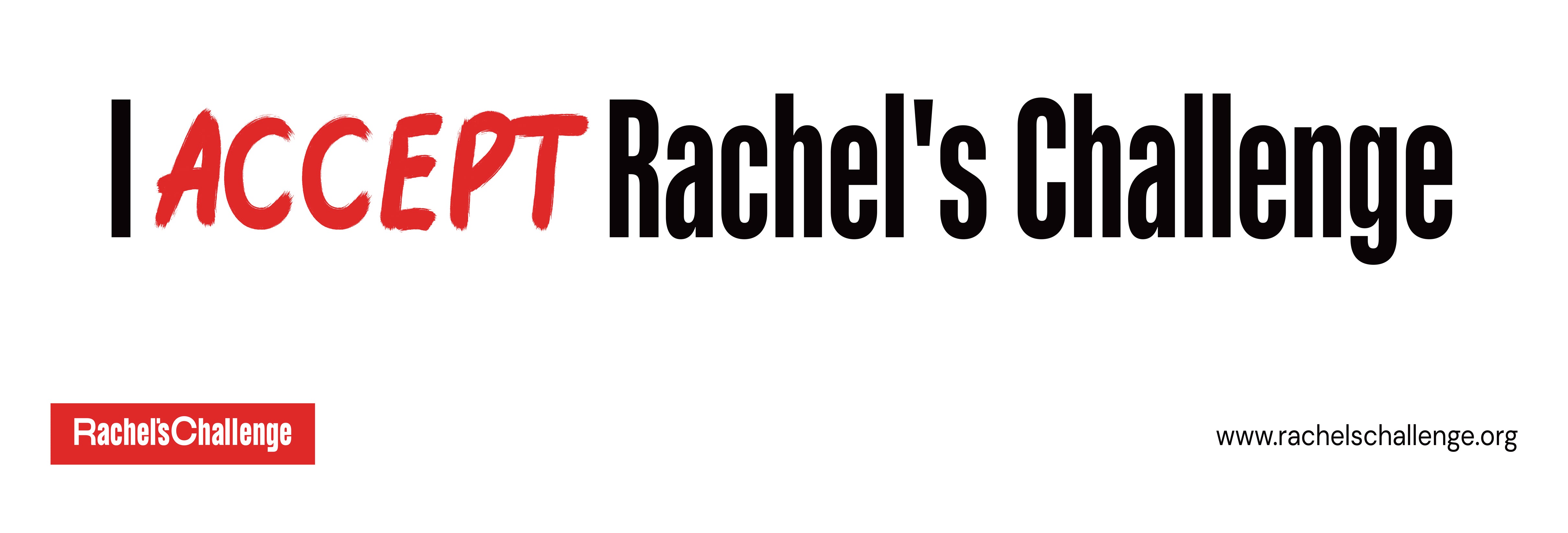 I Accept Rachel’s Challenge Banner – Rachel's Challenge Store